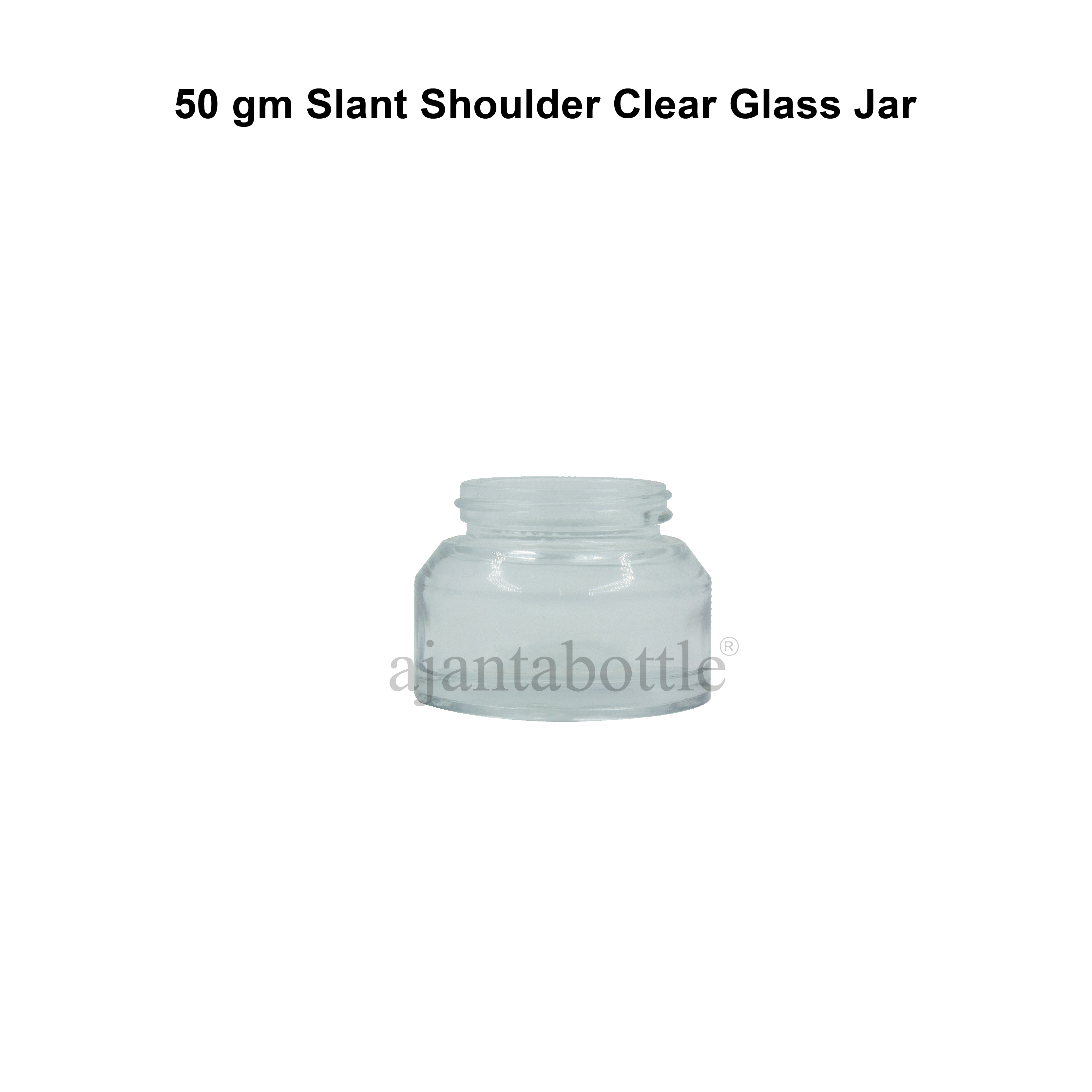 50 gm Slant Shoulder Clear Glass Jar - Ajanta Bottle Pvt Ltd